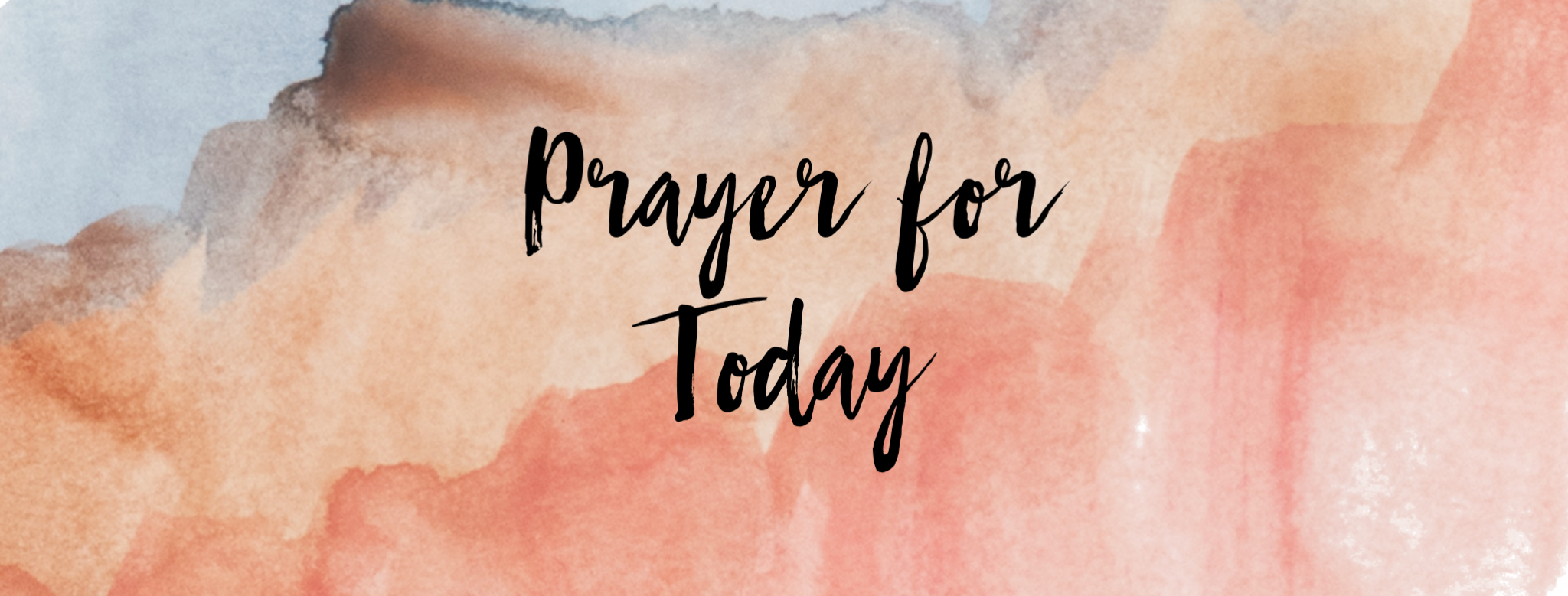 Prayer for Today - October 19 - Church Street United Methodist